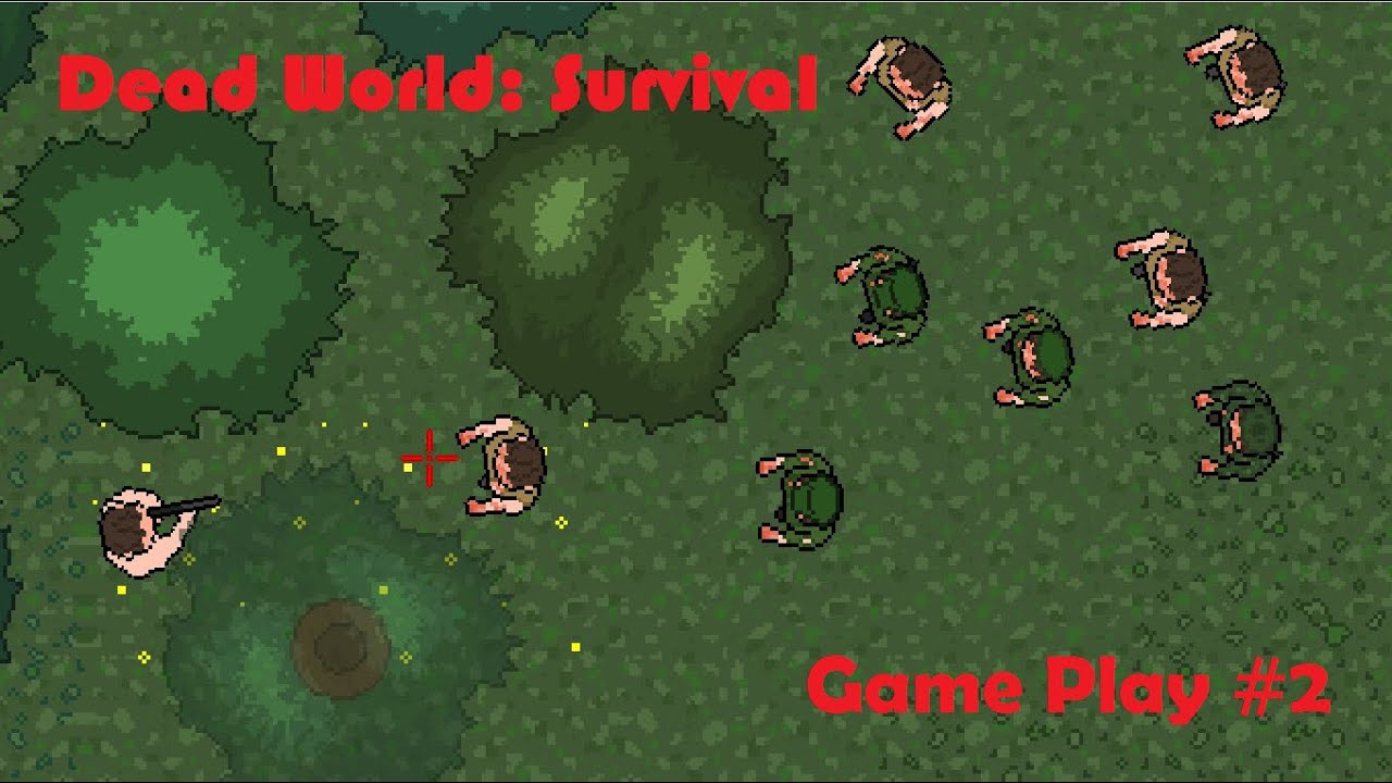 Dead World: Survival - Game Play #2 - YouTube