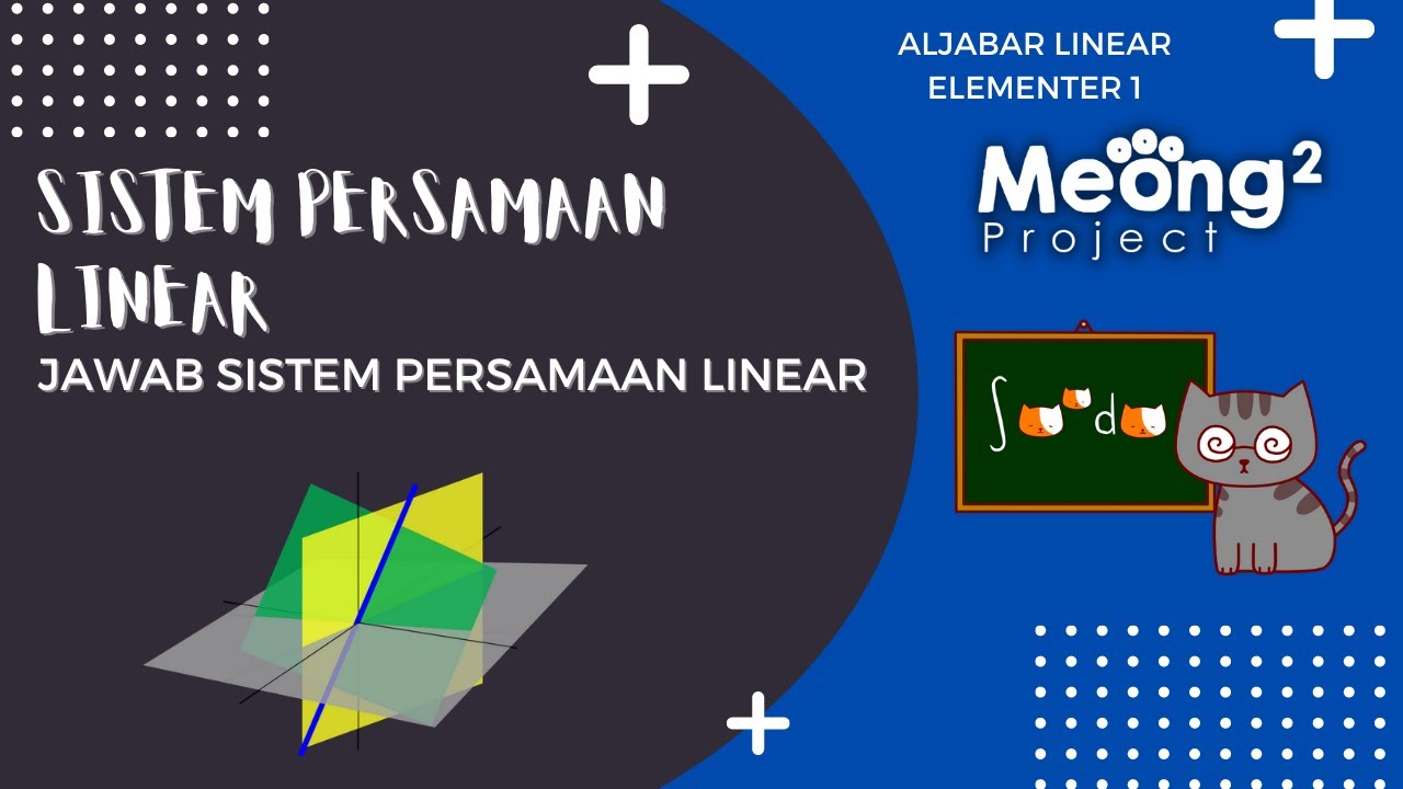 【ALJABAR LINEAR ELEMENTER 1】 Jawab Sistem Persamaan Linear - YouTube