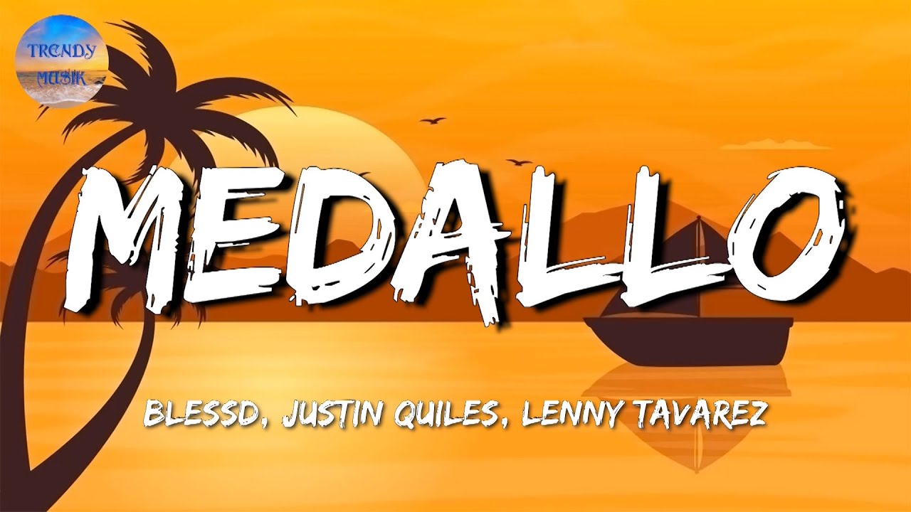 🎵 Reggaeton || Lenny Tavárez, Justin Quiles, Blessd - Medallo (Letra ...