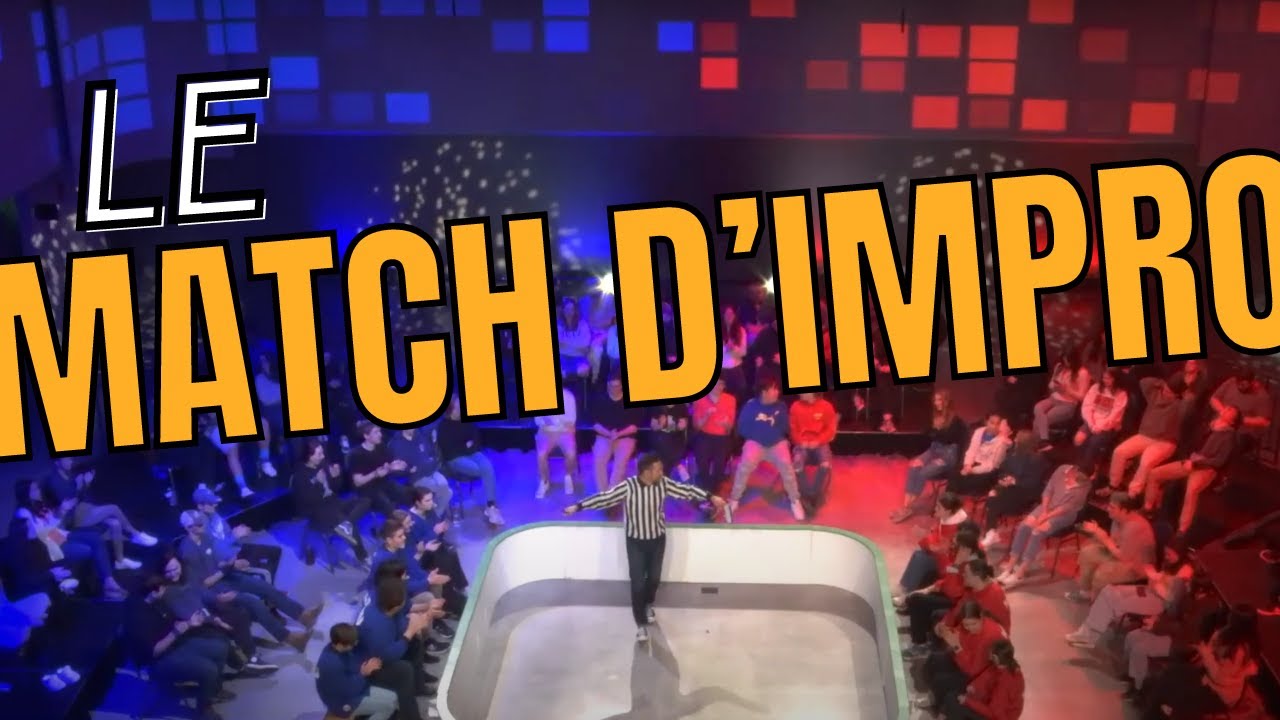Le match d'impro - L'IMPRO de 1 à Z, avec Improtéine - YouTube