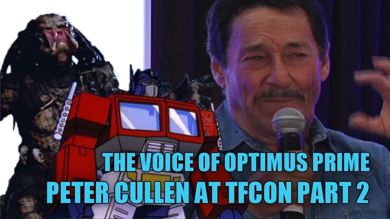 Peter Cullen at TFcon Part 2 - The Voice of Optimus Prime is also The ...