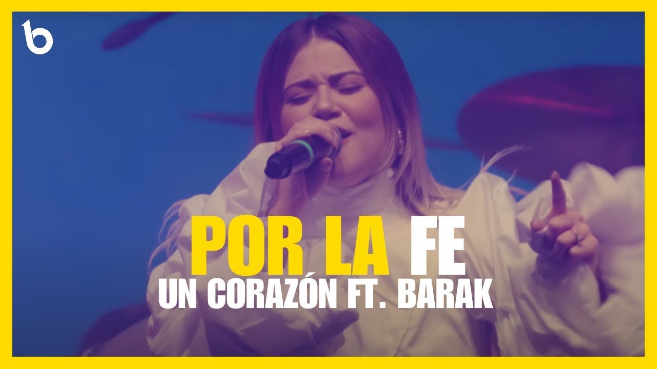 Un Corazón - Por la Fe Ft. Barak (LETRA) - YouTube