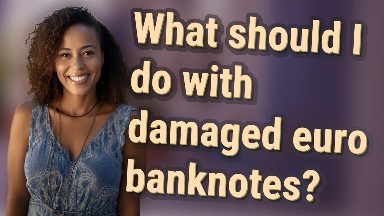 What should I do with damaged euro banknotes? - YouTube