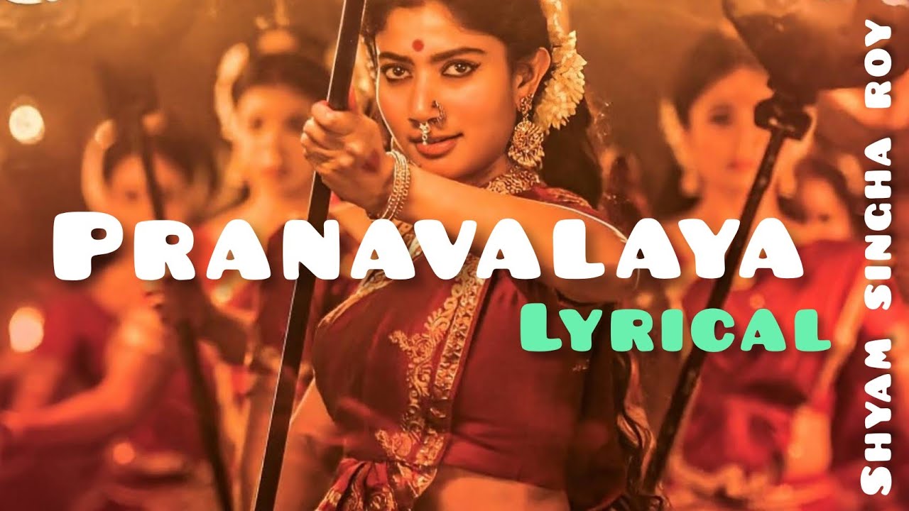 pranavalaya | shyam singha Roy | sai pallavi | Nani | pranavalaya | sai ...