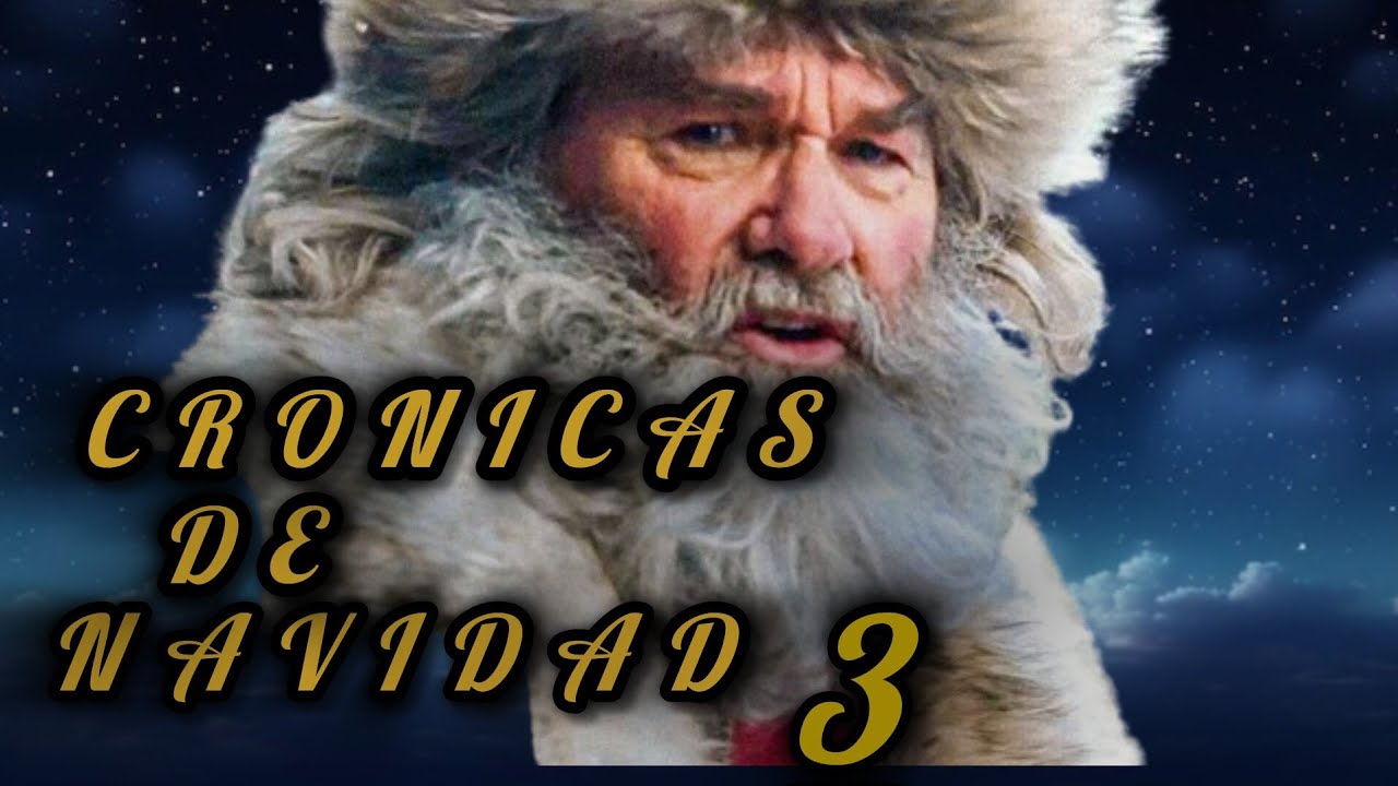 Crónicas De Navidad 3 (2026): Santa Viene pronto! - YouTube