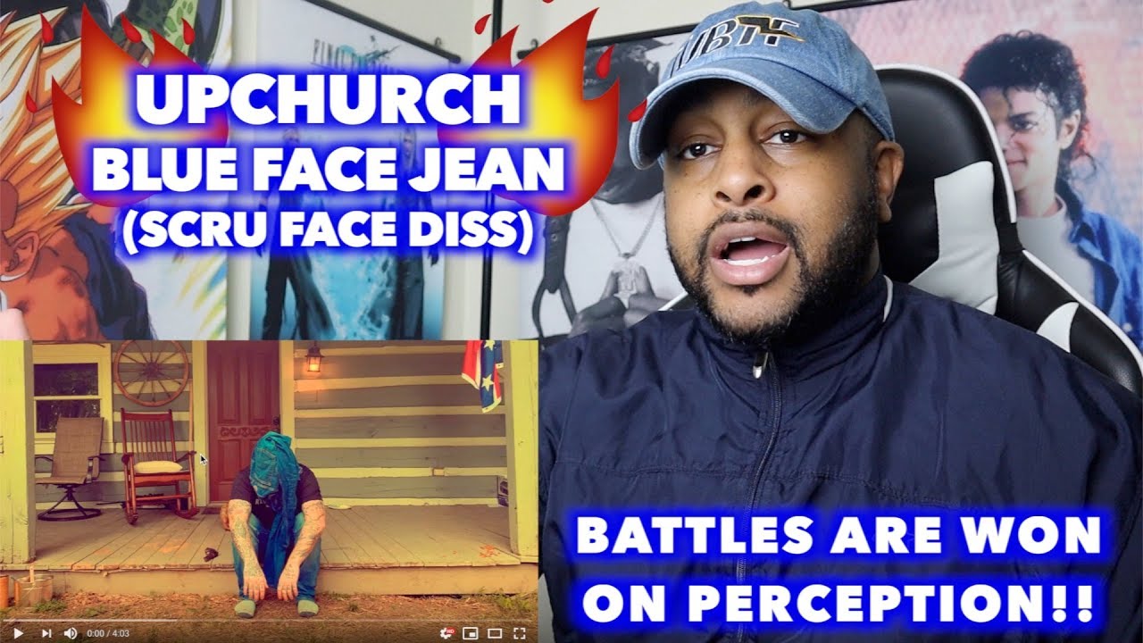 BLUE FACE JEAN (SCRU FACE DISS) - UPCHURCH | THIS IS HOW YOU RESPOND ...