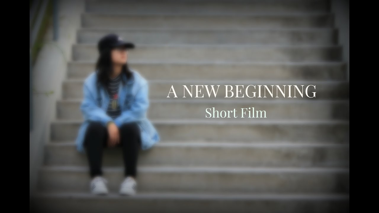 A New Beginning - Short Film - YouTube