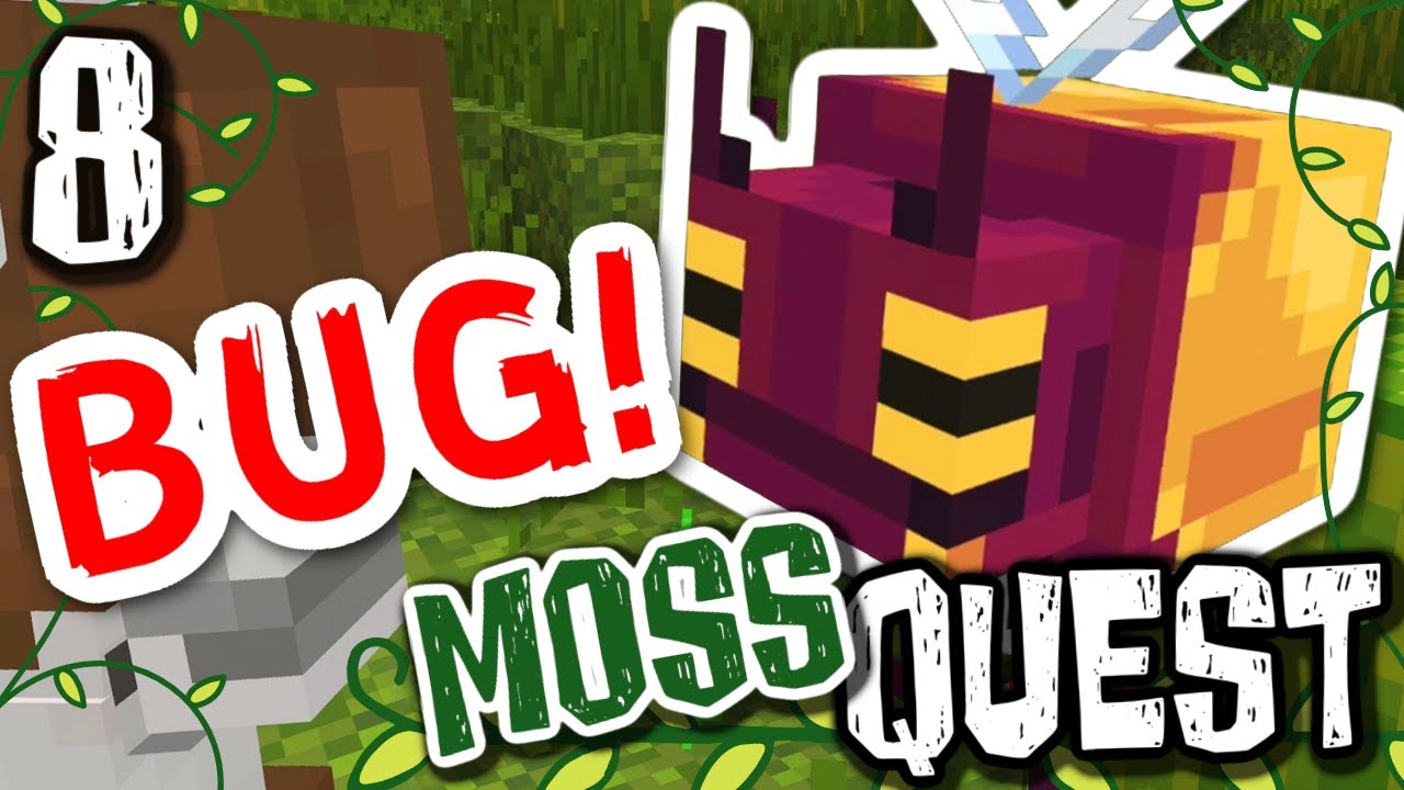 Moss Quest : MINECRAFT BUG FRIEND - EP 8 - YouTube