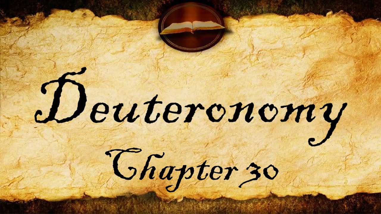 Deuteronomy Chapter 30 KJV Bible Audio With Text YouTube Deuteronomy Chapter 30 KJV Bible Audio With Text YouTube