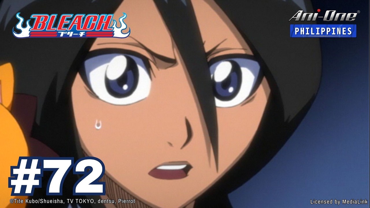 《BLEACH》Episode #72 (EN Sub / JP Dub) 【Ani-One Philippines】LIMITED TIME ...