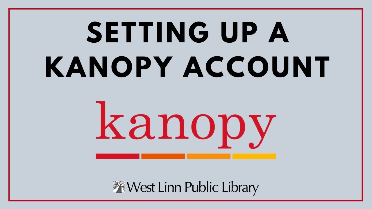 Setting Up a Kanopy Account - YouTube