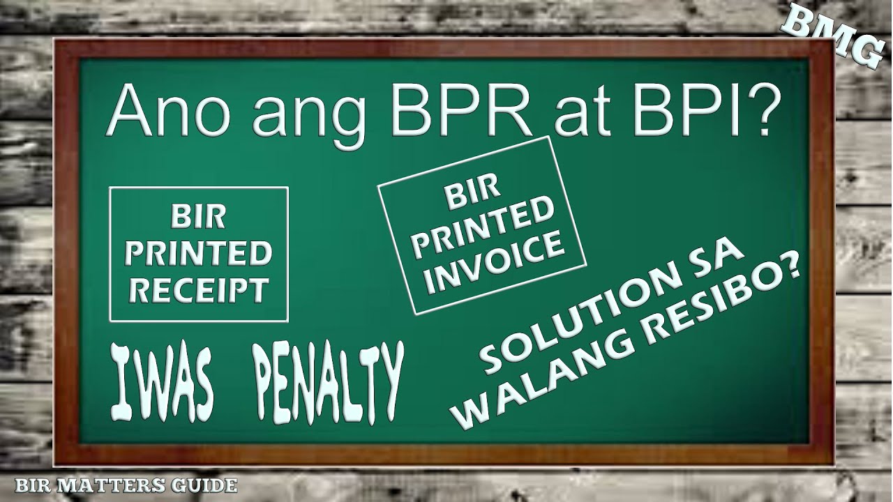 Ano ang Resibo na BPR or BPI? - YouTube