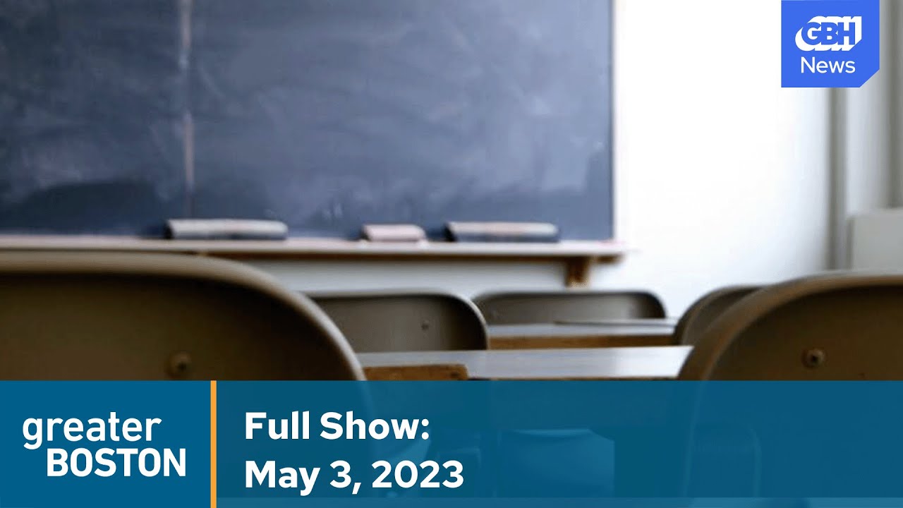 Greater Boston Full Episode: May 3, 2023 - YouTube