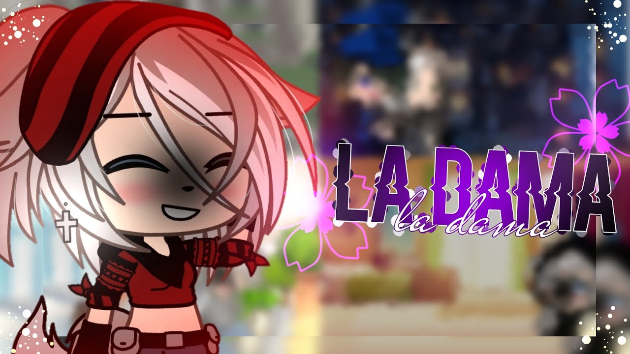 🥀LA DAMA🥀 MEME 🥀 - YouTube