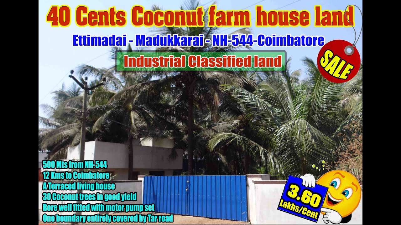 40 Cents Coconut Farm House Ettimadai - Madukkarai - NH-544 ...