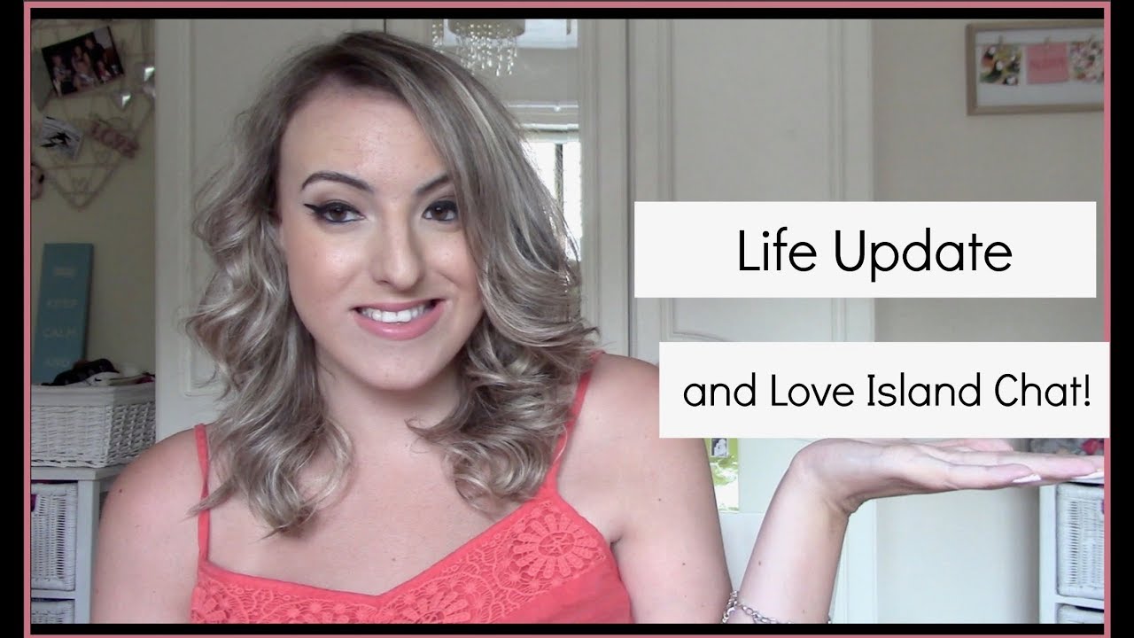 Life Update and Love Island Chat! | Bethan James - YouTube