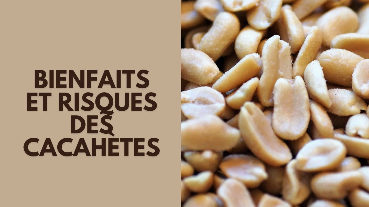 Bienfaits et risques des cacahuètes - YouTube