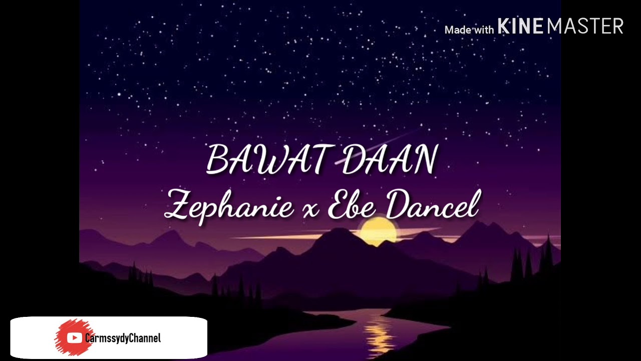 Bawat Daan with Lyrics (the killer bride Ost) by Zephanie x Ebe Dancel ...