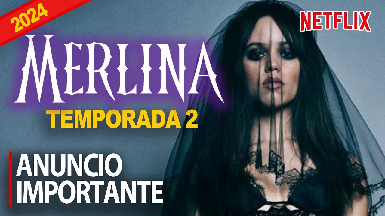 Inicio De Rodaje Confirmado De Merlina 2 Fecha De Estreno Posible