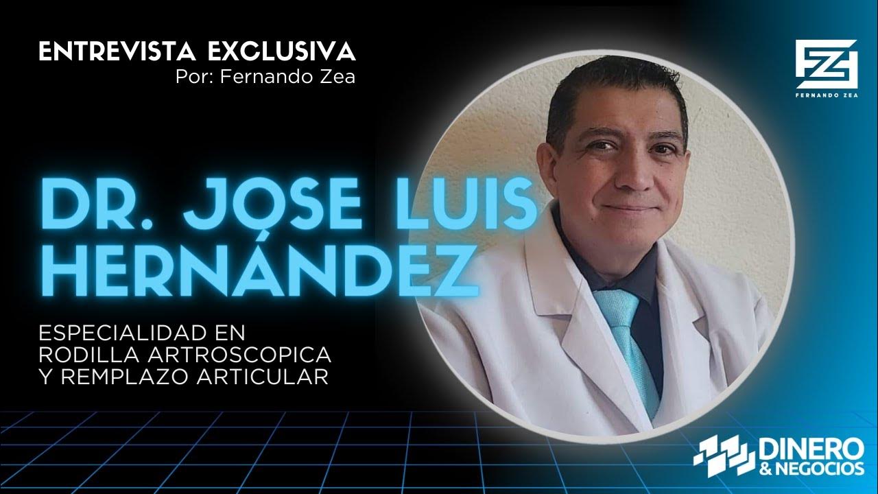 Dr. Jose Luis Hernández - Especialidad en rodilla artroscopica y ...