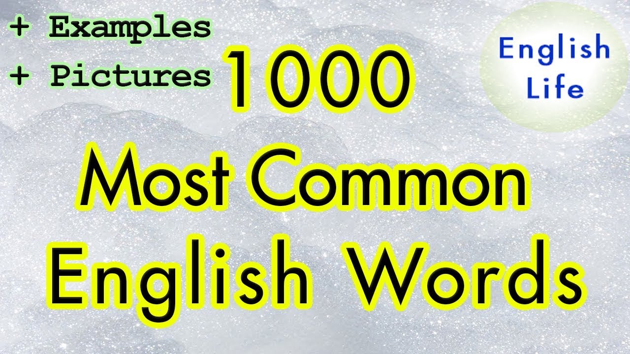 1000 Most Common English Words With 2000 Examples Pictures YouTube