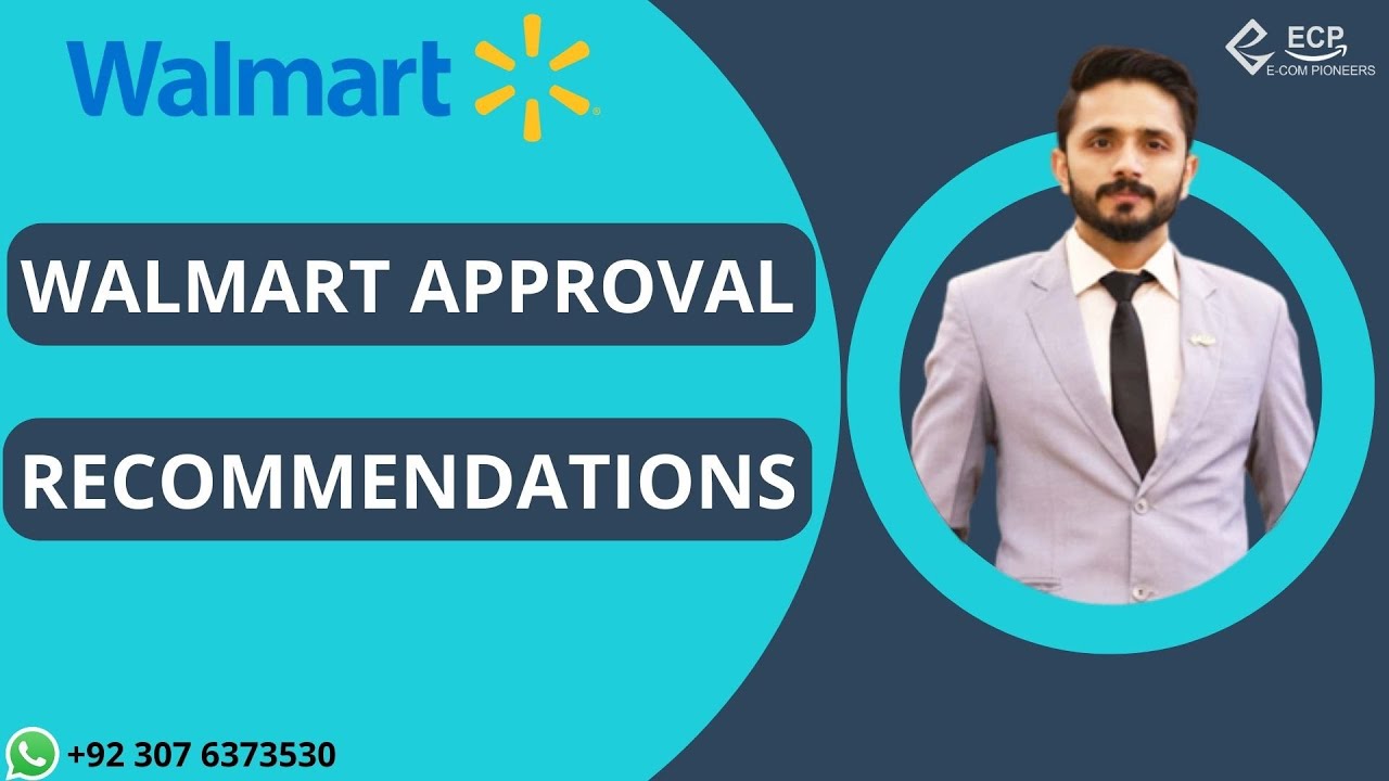 WALMART ACCOUNT APPROVAL RECOMENDATIONS - YouTube