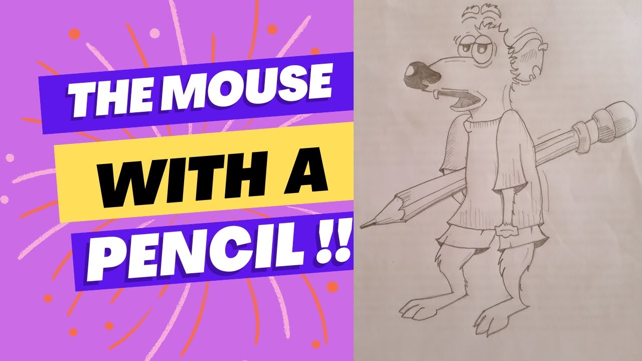 The Mouse With a Pencil || A pencil Sketch - YouTube