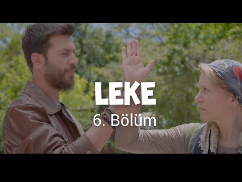 Leke Dizi  6. Bölüm