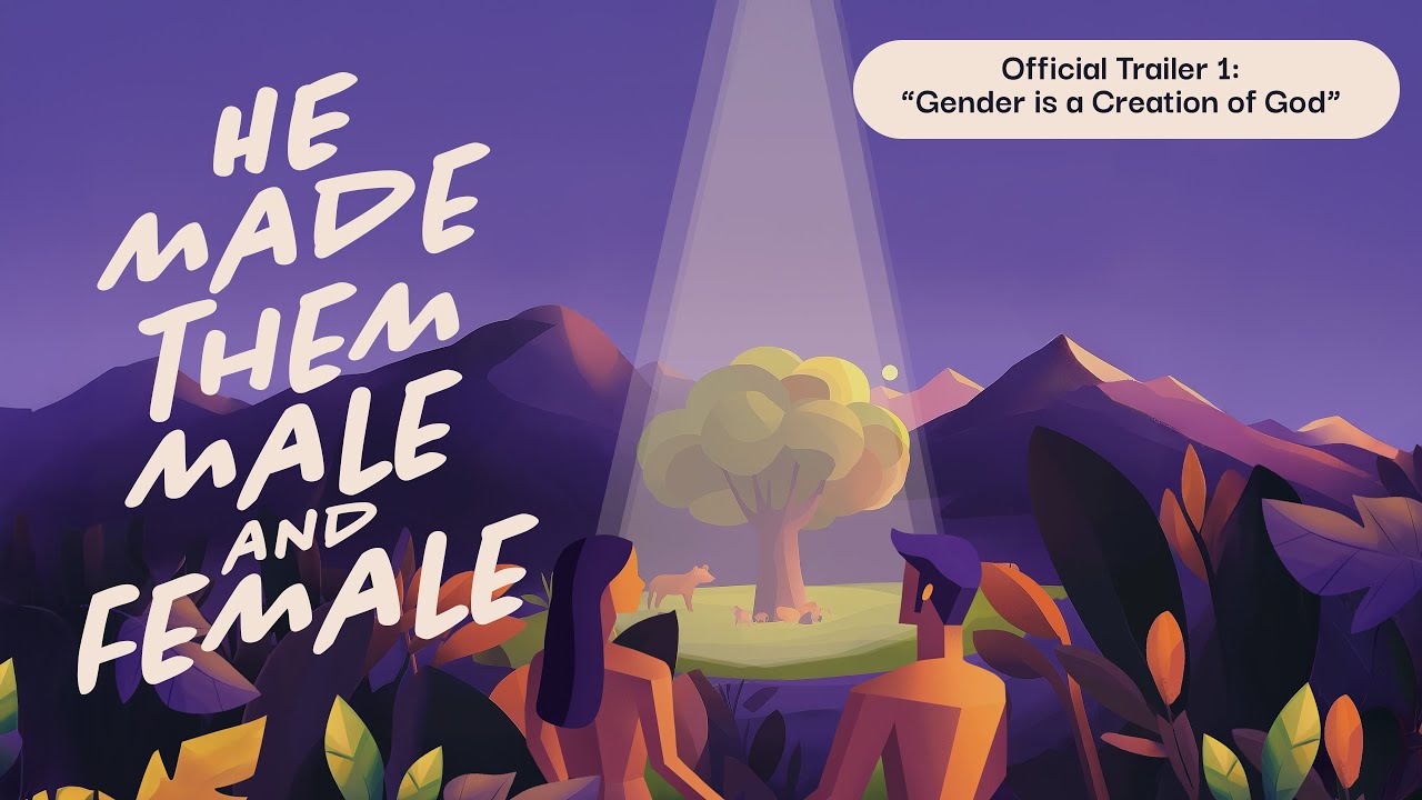 Official Trailer for "He Made Them Male and Female" | Gender is a ...