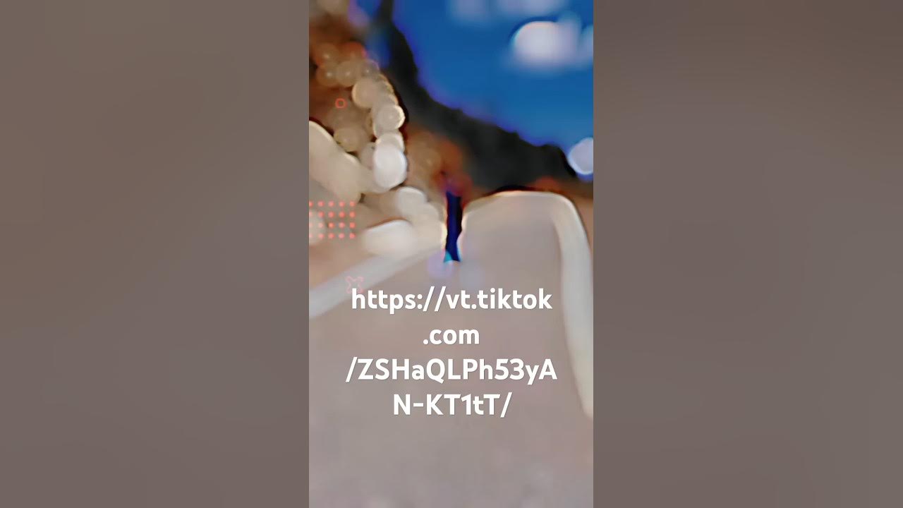 #https://vt.tiktok.com/ZSHaQLPh53yAN-KT1tT/https://vt.tiktok.com ...