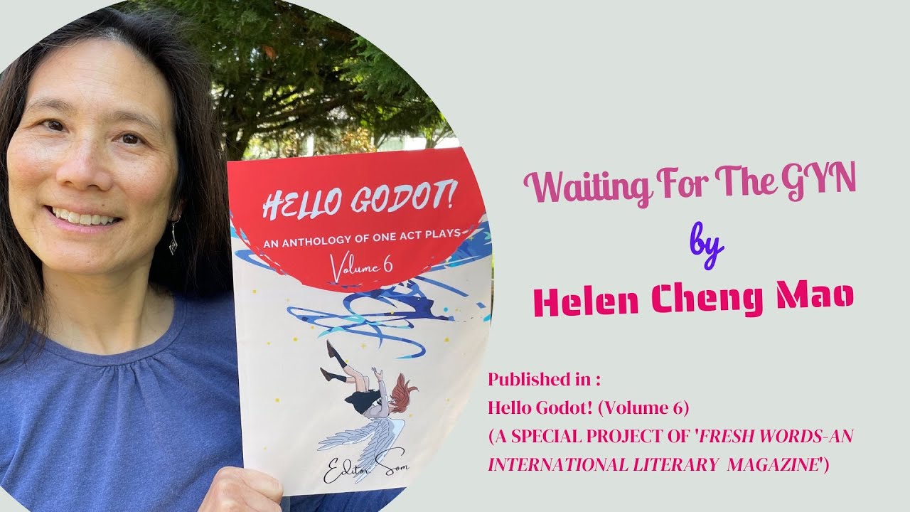 PLAY PERFORMANCE/ "Waiting For The GYN" by Helen Cheng Mao/Hello Godot ...