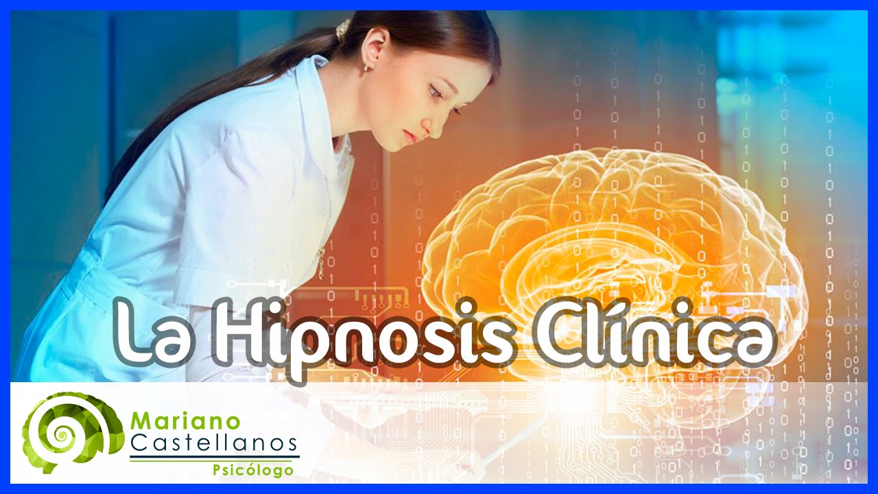La Hipnosis Clínica: su aplicación, sus logros y sus métodos. - YouTube