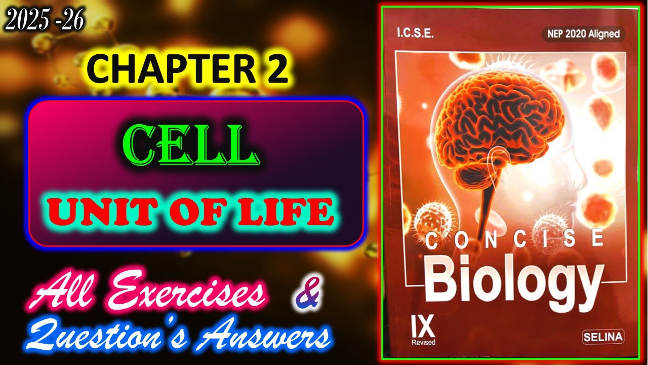 Cell: The unit of Life | Class 9 Biology Chapter 2 | All Answers | 2025 ...