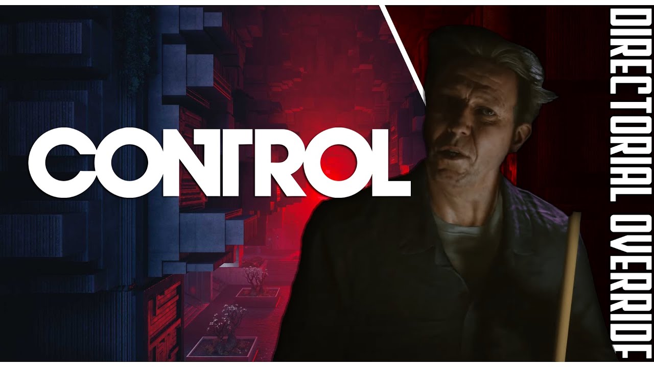 Control | DIRECTORIAL OVERRIDE [Episode 3] [Walkthrough] - YouTube