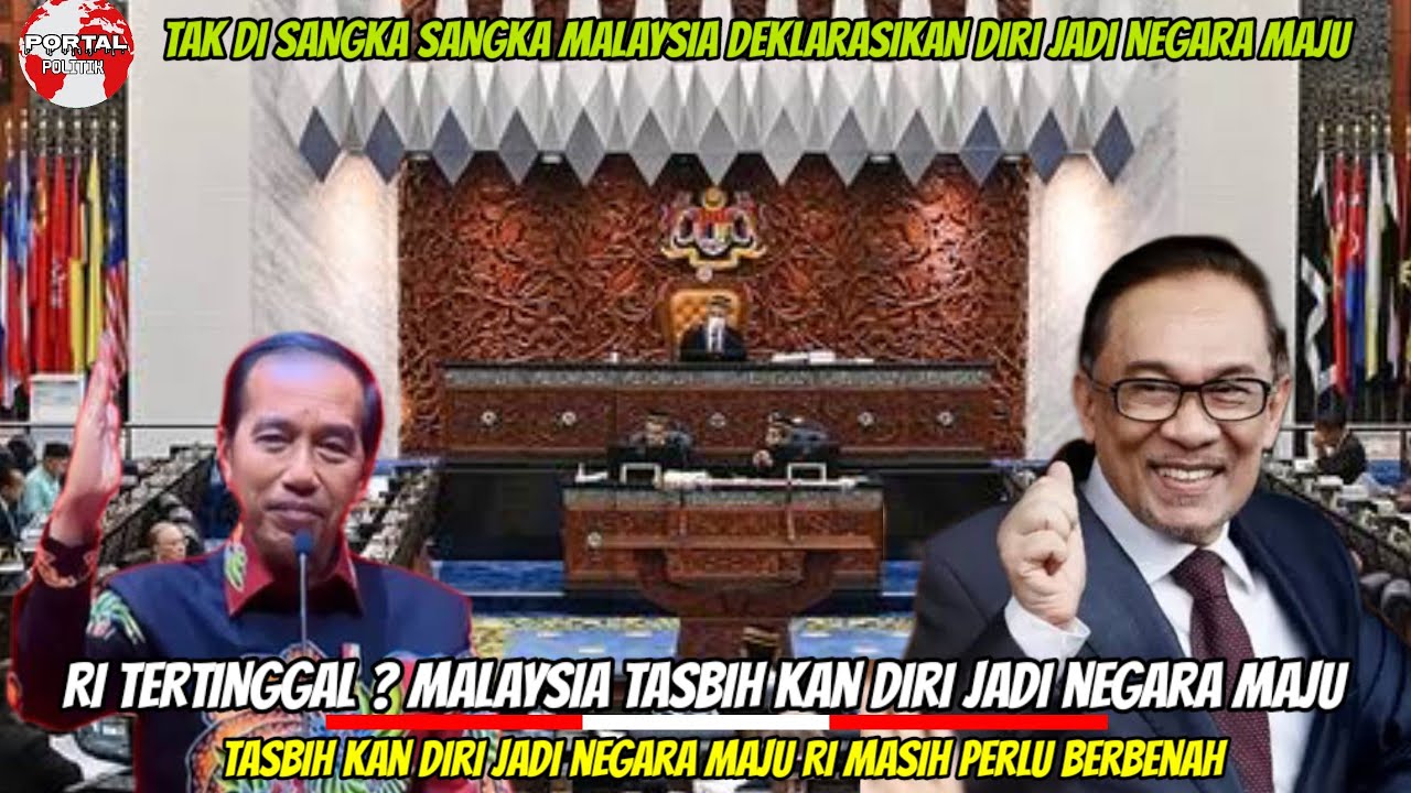 INDONESIA Tertinggal ? MALAYSIA Tasbihkan Diri Jadi negara Maju RI ...