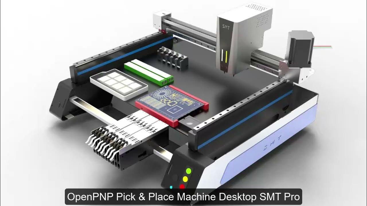The Best OpenPNP Pick and Place Machine - Desktop SMT Pro Intro - YouTube