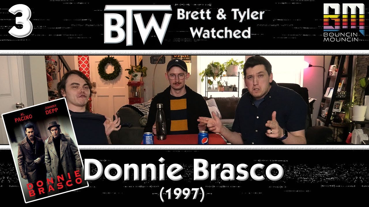 BTW: Brett & Tyler Watched ... Donnie Brasco (1997) - YouTube