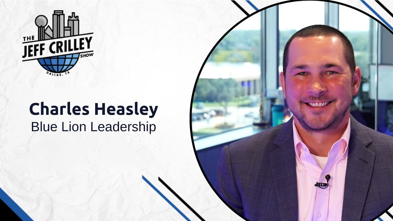 Charles Heasley, Blue Lion Leadership | The Jeff Crilley Show - YouTube