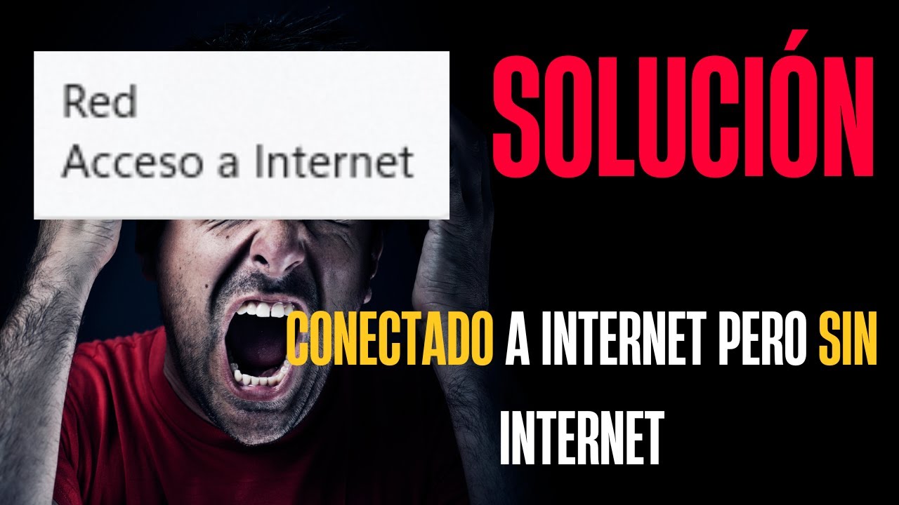 Solución Conectado a Internet pero Sin Internet - YouTube