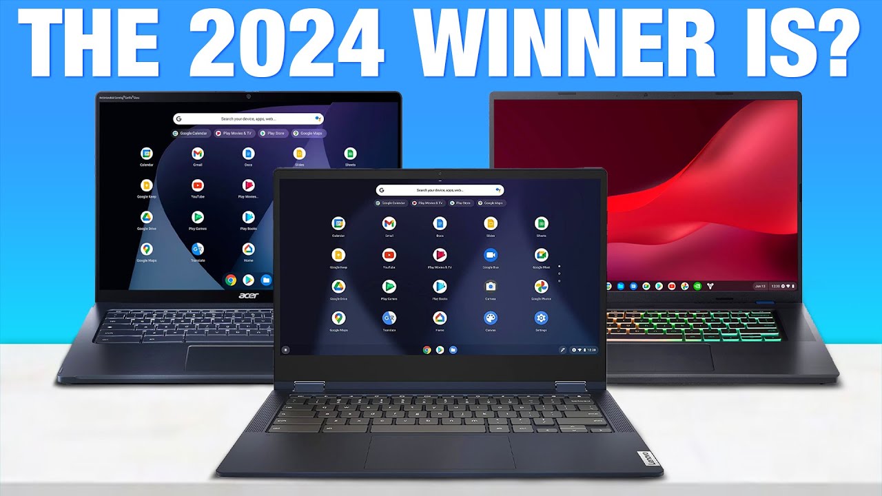 Best Chromebook 2024 - Top 5 BEST Chromebooks in 2024 - YouTube