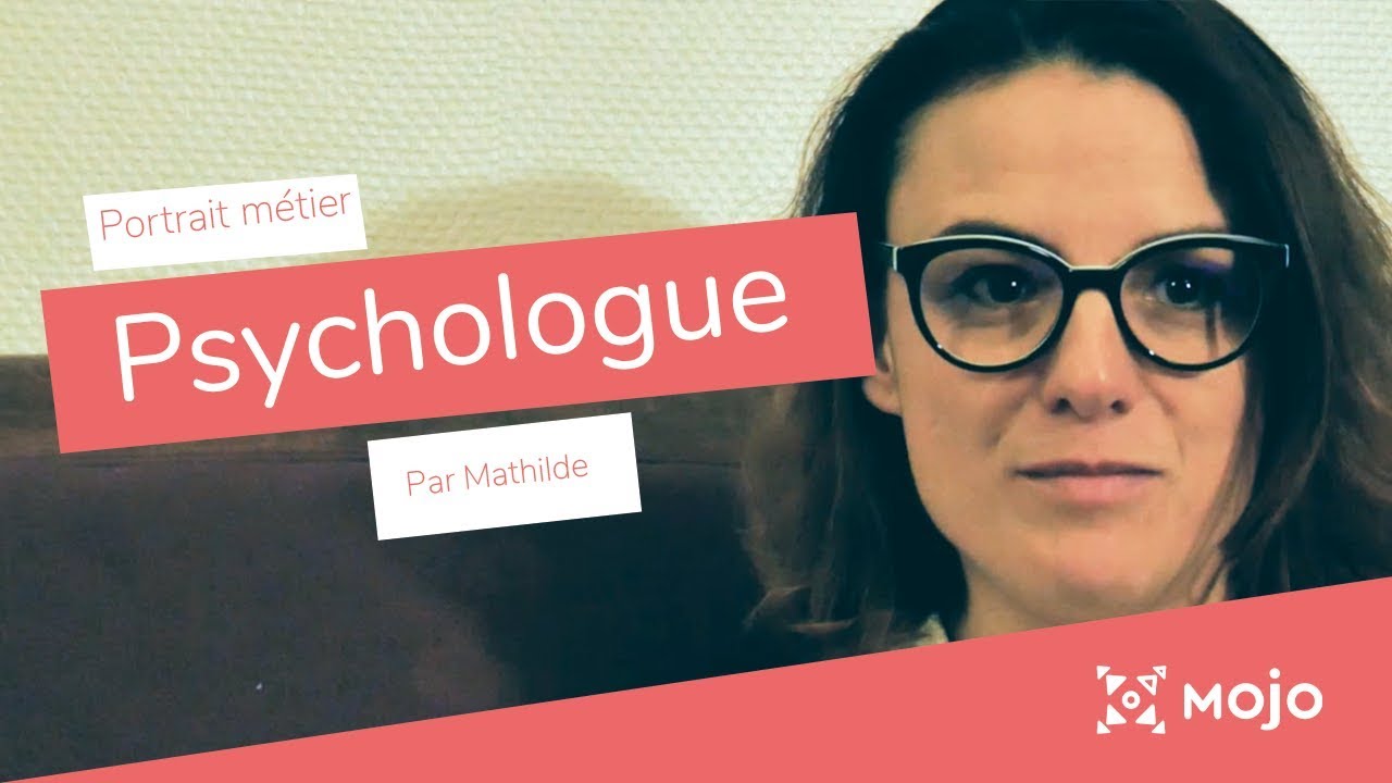 PSYCHOLOGUE DU TRAVAIL - Le portrait Mojo par Mathilde - YouTube