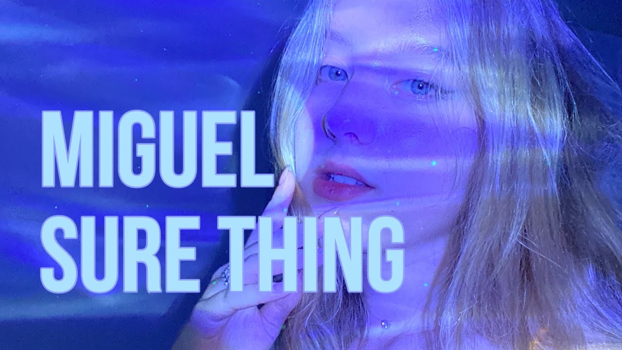 COVER Miguel - «Sure thing» #cover #surething - YouTube