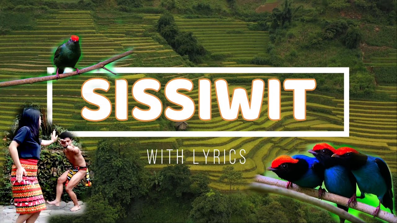 Sissiwit Dance with Lyrics - (Igorot/Kalinga Song) - YouTube