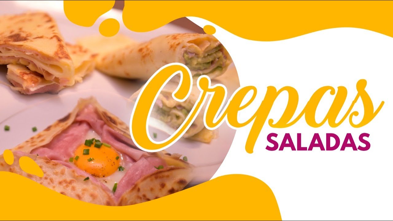 CREPAS O CREPES SALADAS - 3 RELLENOS - YouTube