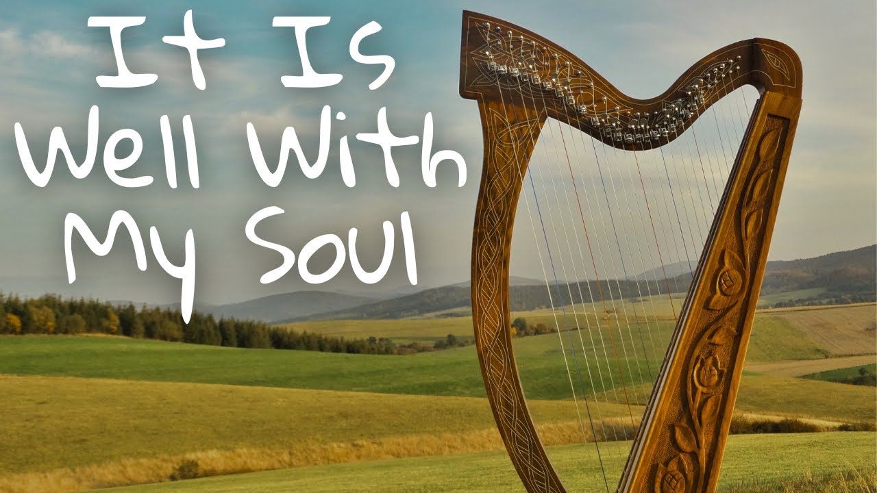 It Is Well With My Soul | Harp - YouTube