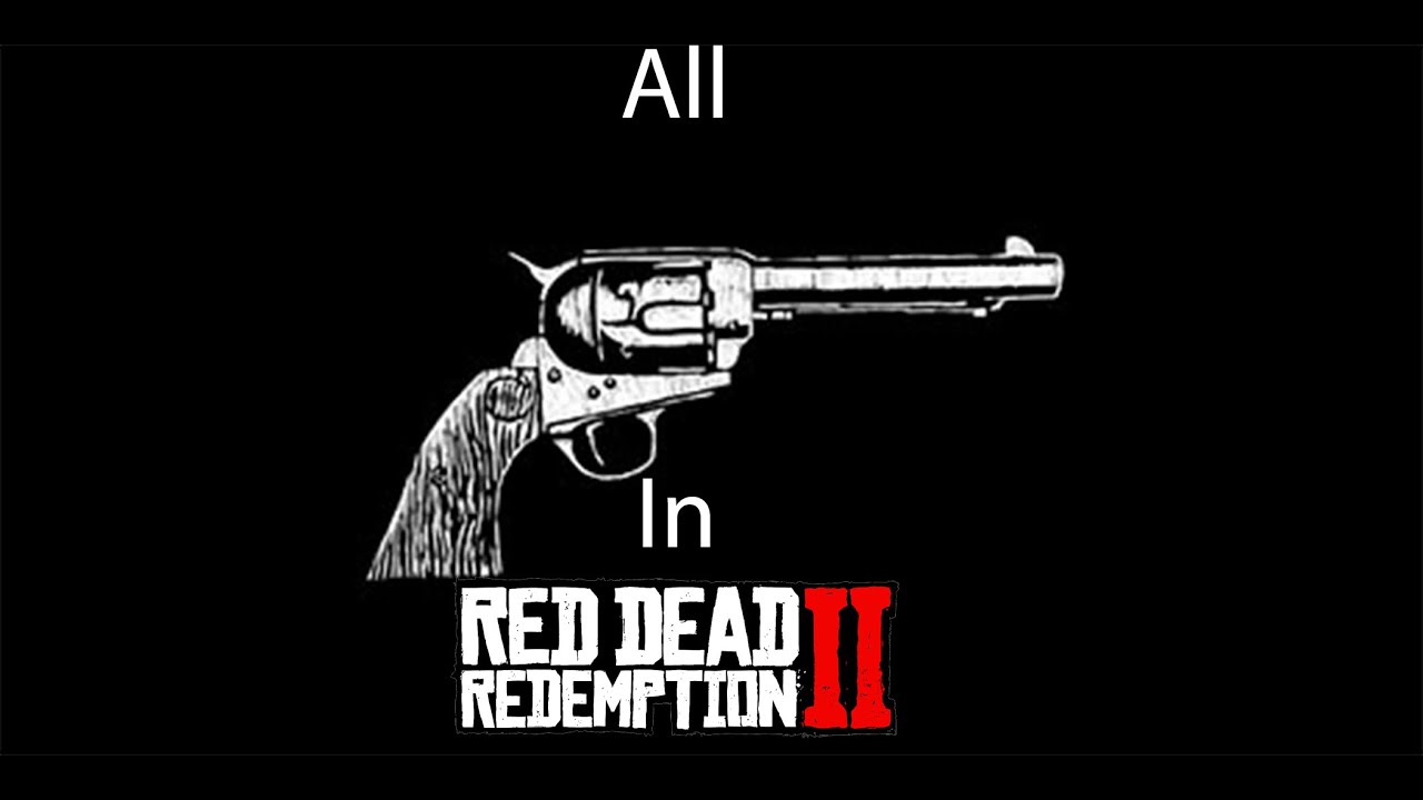 All revolvers in Red Dead Redemption 2 feat. Micah Bell. - YouTube