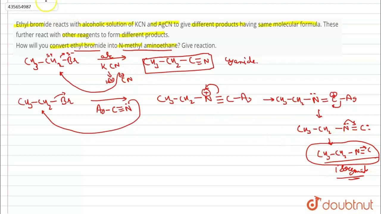 Ethyl bromide reacts with alcoholic solution of KCN and AgCN to give different products having s ...
