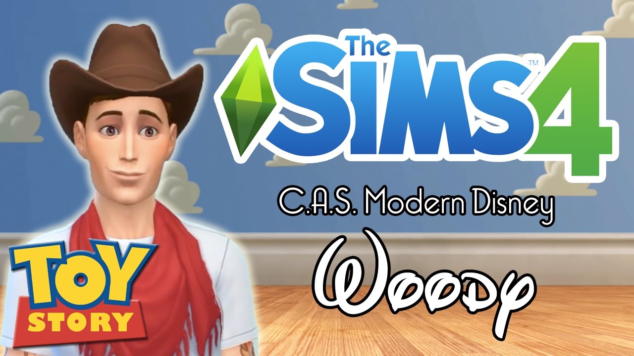 The Sims 4: CAS Modern Disney | Toy Story's Woody - YouTube