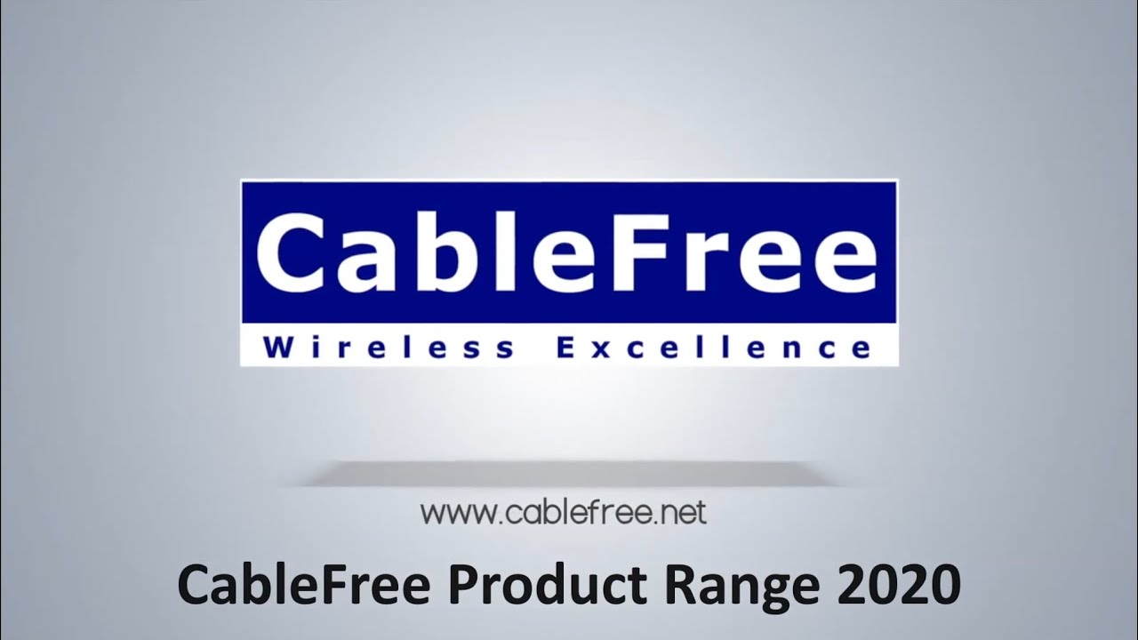 CableFree 2020 Product Range - YouTube