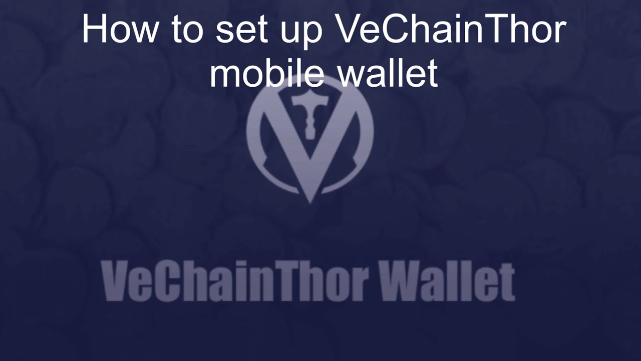 Tutorial on setting up VeChainThor mobile wallet - YouTube